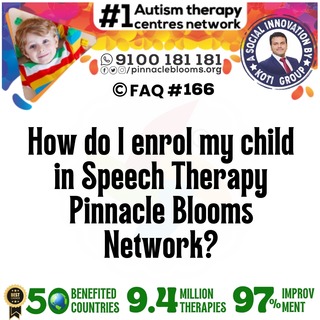 How do I enrol my child in Speech Therapy Pinnacle Blooms N