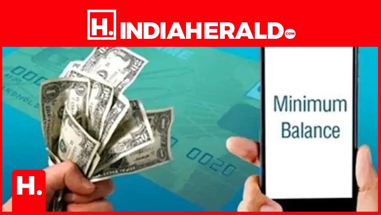New Minimum Balance Rule Comes Into Effect - You Need To Ma