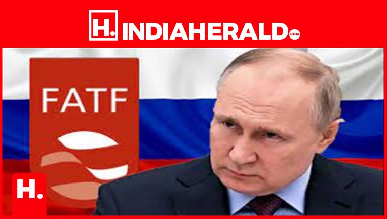 Russia-Ukraine war:FATF suspends Russia s membership...