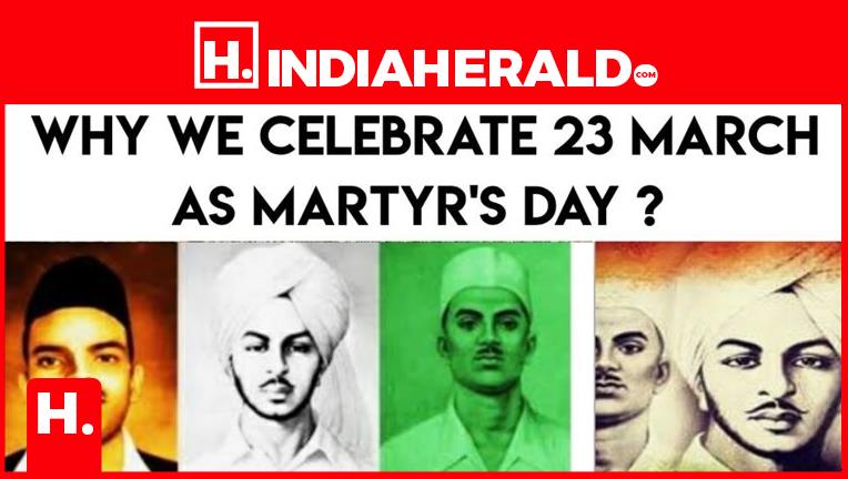 Why Martyr s day is celebrated on March 23??