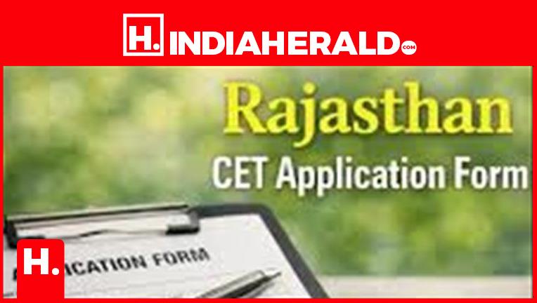 Rajasthan CET 2026: When Will Application Forms Be Fille