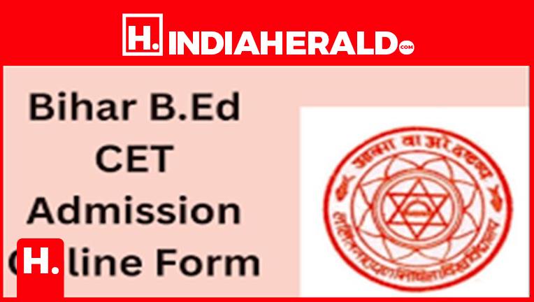 Bihar B.Ed CET 2024: Quick Registration, Apply at biharcetb