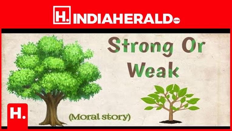 Children s day special# Story time: Strong or Weak