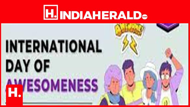 Why International Day of Awesomeness observed on this day?