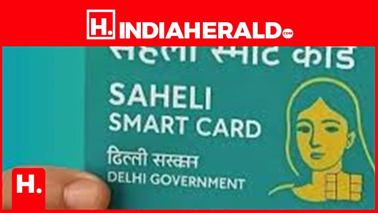 Delhi Government Launches Saheli Smart Card: